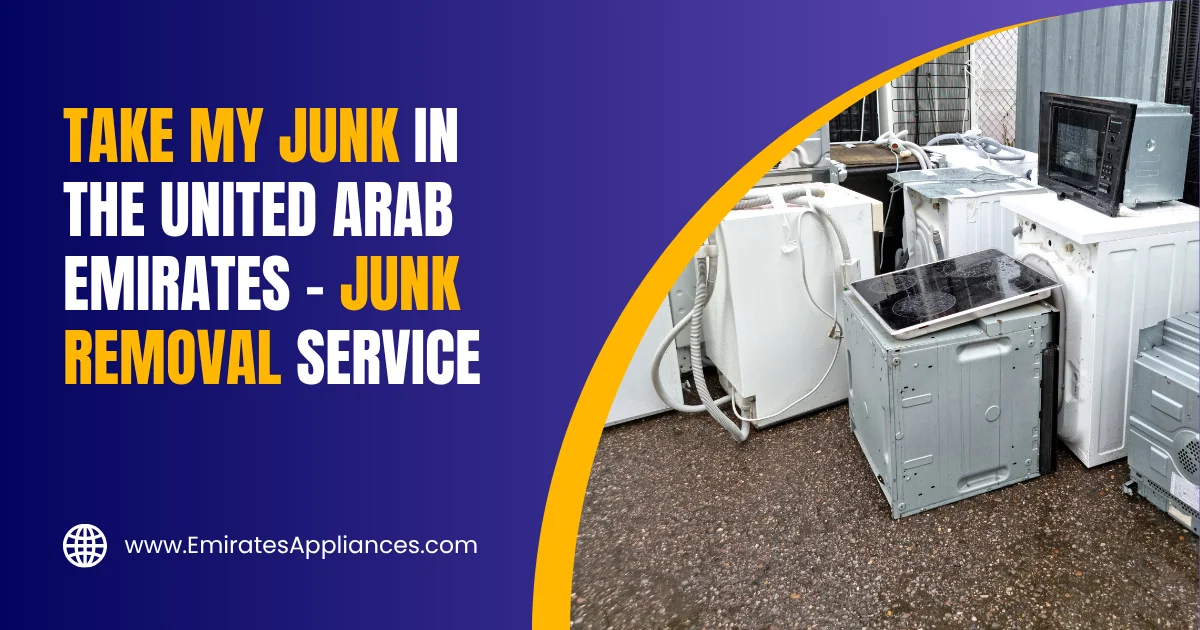 Take My Junk UAE | Eco-Friendly Junk Removal